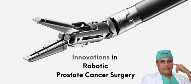 Innovations in Robotic Prostate Cancer Surgery Dr. Sanjay Razdan